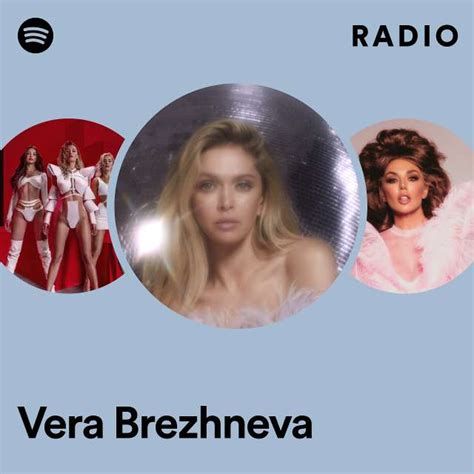 Vera Brezhneva Radio Playlist By Spotify Spotify