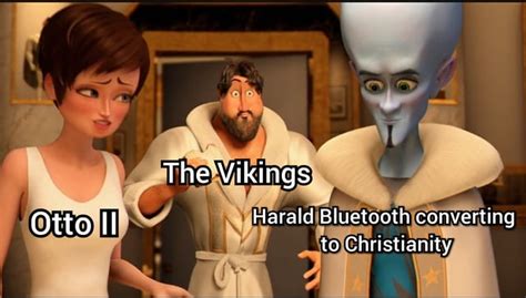 My Man Harald Bluetooth Gormsson Rmemeingthroughtime