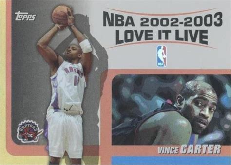 2003 04 Topps Love It Live Vince Carter Ll Vc For Sale Online Ebay