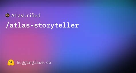 AtlasUnified/atlas-storyteller · Datasets at Hugging Face