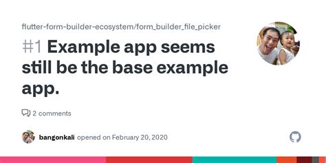 Example App Seems Still Be The Base Example App · Issue 1 · Flutter Form Builder Ecosystem