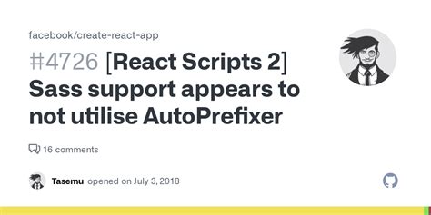 React Scripts 2 Sass Support Appears To Not Utilise Autoprefixer · Issue 4726 · Facebook
