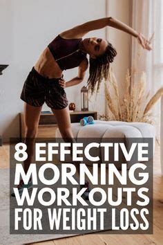 Get Moving 8 Best Morning Workouts For Weight Loss Artofit