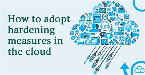 How To Adopt Hardening Measures In The Cloud