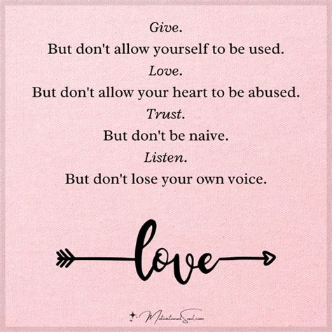 Quote Give But Dont Allow Yourself To Be Used Motivational Soul