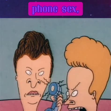 Phone Sex Beavis And Butt Head Youtube
