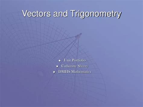 Ppt Vectors And Trigonometry Powerpoint Presentation Free Download