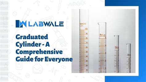 Graduated Cylinder A Comprehensive Guide For Everyone