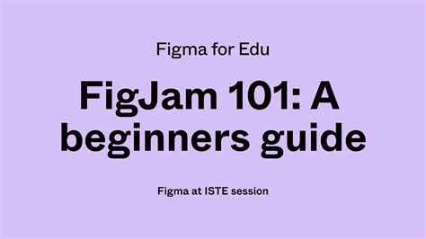 Figjam 101 A Beginners Guide Figma