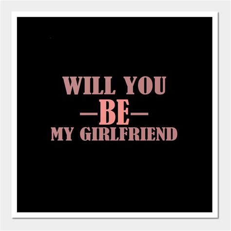 Will You Be My Girlfriend Art Print