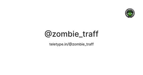 Zombietraff — Teletype