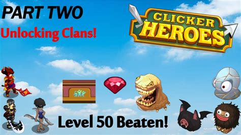 Passing Level 50 Clans Unlocked Clicker Heroes 2 Youtube