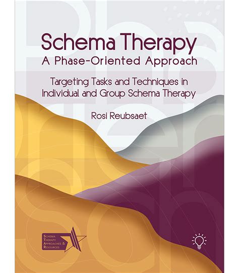Schema Therapy A Phase Oriented Approach Group Therapy