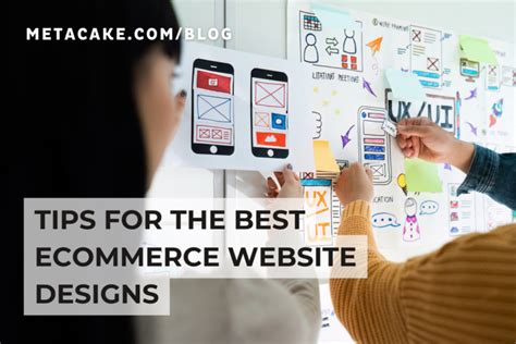Tips For The Best Ecommerce Website Designs Metacake Ecommerce