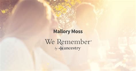 Mallory Moss 1997 2022 Obituary