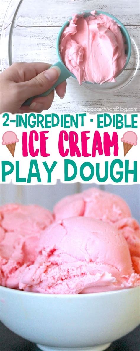 Edible Ice Cream Play Dough Only 2 Ingredients The Soccer Mom Blog