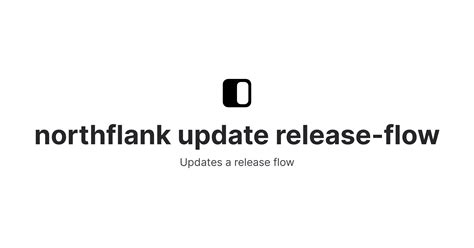Northflank Update Release Flow Fig