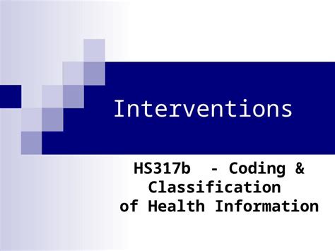 Ppt Interventions Hs317b Coding And Classification Of Health