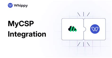 Whippy Mycsp Integration