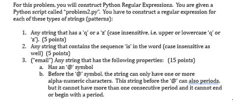Solved For This Problem You Will Construct Python Regular Chegg