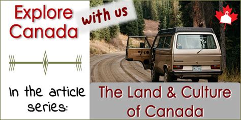 The Land And Culture Of Canada Homeschool Geography The Old Schoolhouse®