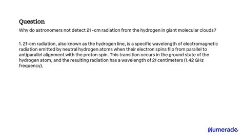 Solved Why Do Astronomers Not Detect 21 Cm Radiation From The Hydrogen