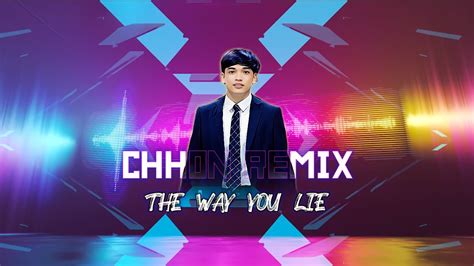 Love The Way You Lie [ Remixer Chhon ] Youtube