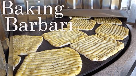 Discovering The Delicious Taste Of Iranian Barbari Bread Baking
