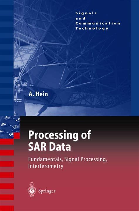 Processing Of Sar Data Fundamentals Signal Processing Interferometry