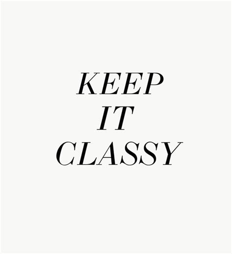 Keep It Classy Besotted