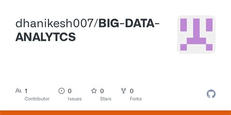 Github Dhanikesh007big Data Analytcs