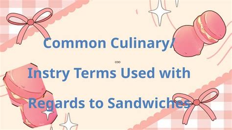 Common Culinary Or Industry Terms For Sandwiches Pptx
