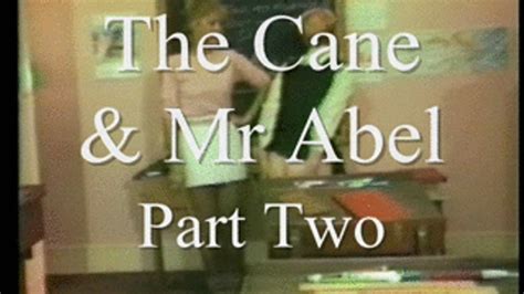 The Cane And Mr Abel Part Two Classic British Spanking Clips4sale