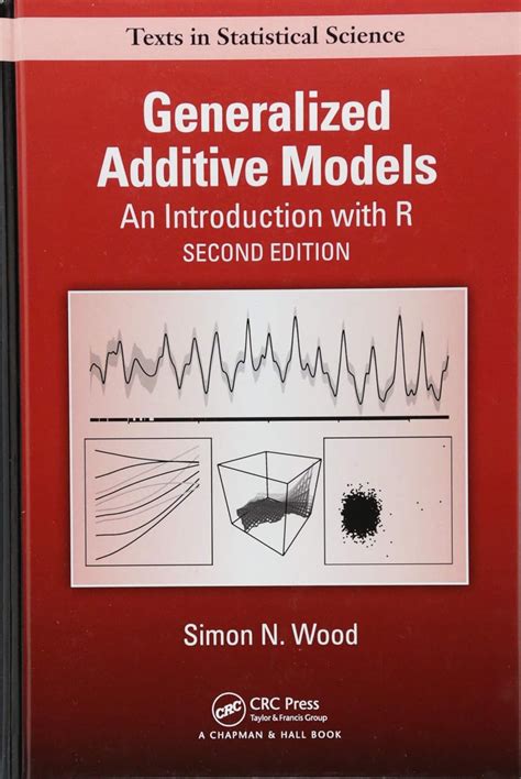 Amazon Generalized Additive Models An Introduction With R Second Edition Chapman Hall