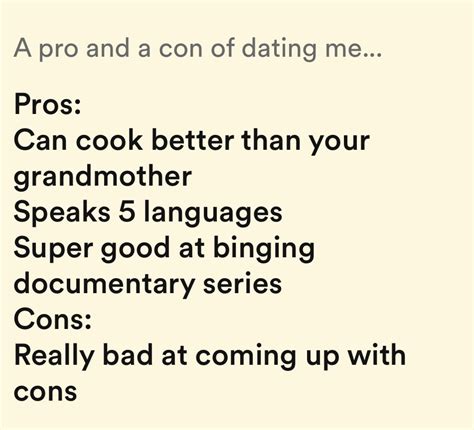 10 A Pro And Con Of Dating Me Bumble Prompt Responses For Men