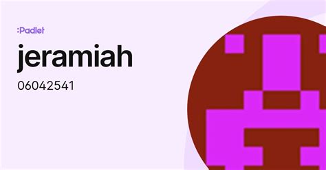 Jeramiah 06042541 Profile Padlet