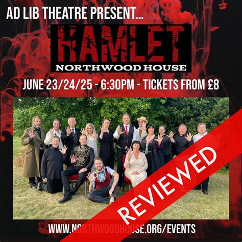 Review ‘hamlet Ad Lib Theatre Company Iwtheatre