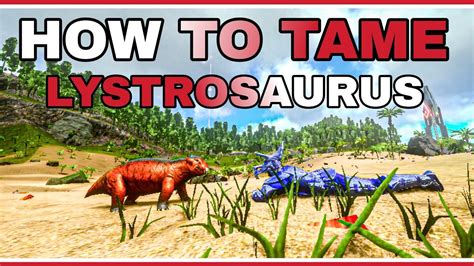 How To Tame Lystrosaurus Ark Mobile Youtube