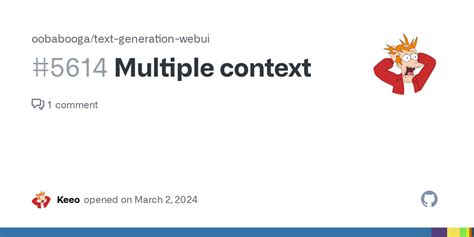 Multiple Context · Issue 5614 · Oobaboogatext Generation Webui · Github