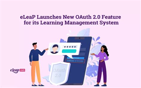 Eleap Launches New Oauth 20 Feature For Its Learning Management System