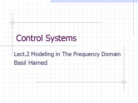 control systems lect 2 modeling in the frequency