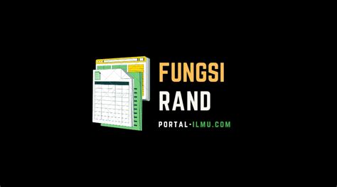 Penjelasan Fungsi Rand Dan Contohnya Pada Microsoft Excel Portal