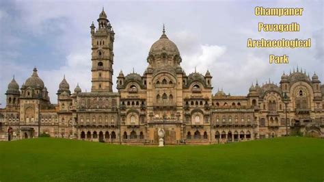 Champaner Pavagadh Archaeological Park A Complete Travel Guide