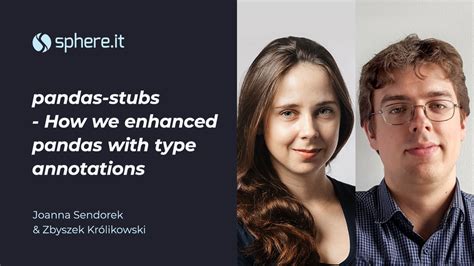 Pandas Stubs — How We Enhanced Pandas With Type Annotations Sphereit