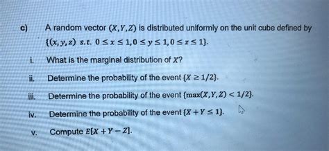 Solved C A Random Vector X Y Z Is Distributed Uniformly Chegg