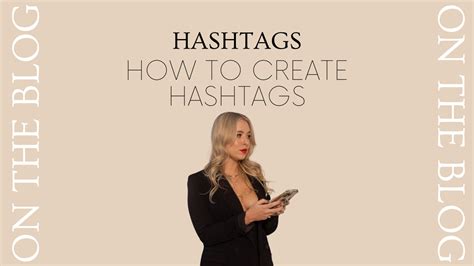 Hashtags Part 2 How To Create Hashtags