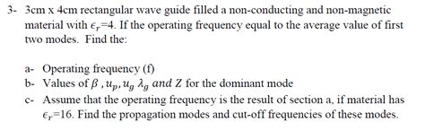 Solved 3 3cm×4cm ﻿rectangular Wave Guide Filled A