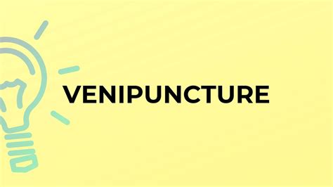 What Is The Meaning Of The Word Venipuncture Youtube