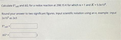 Solved Calculate Ecell ∘ And Δg For A Redox Reaction At