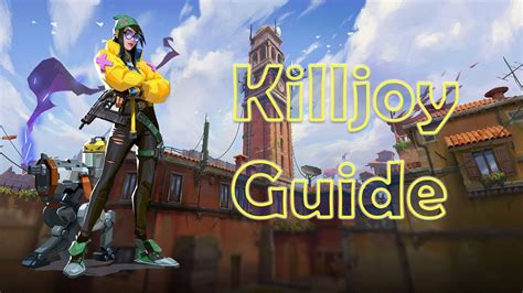 Killjoy Guide Ascent Valorant Youtube